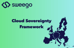 Understanding the Cloud Sovereignty Framework and Sweego’s position ...